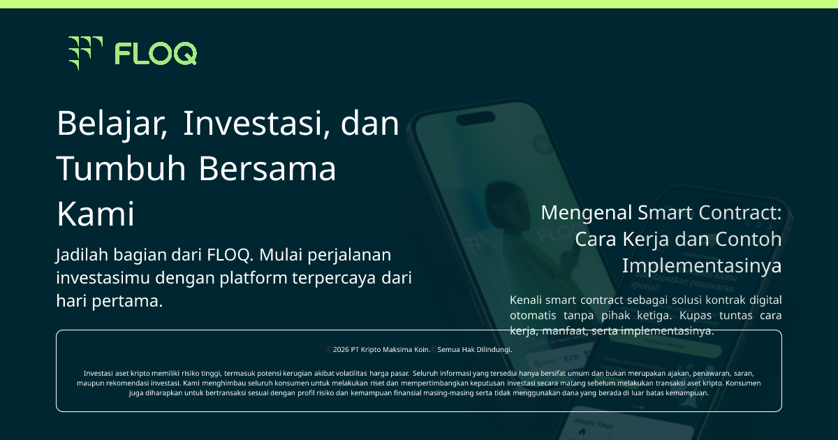 Mengenal Smart Contract: Cara Kerja dan Contoh Implementasinya - Blog FLOQ