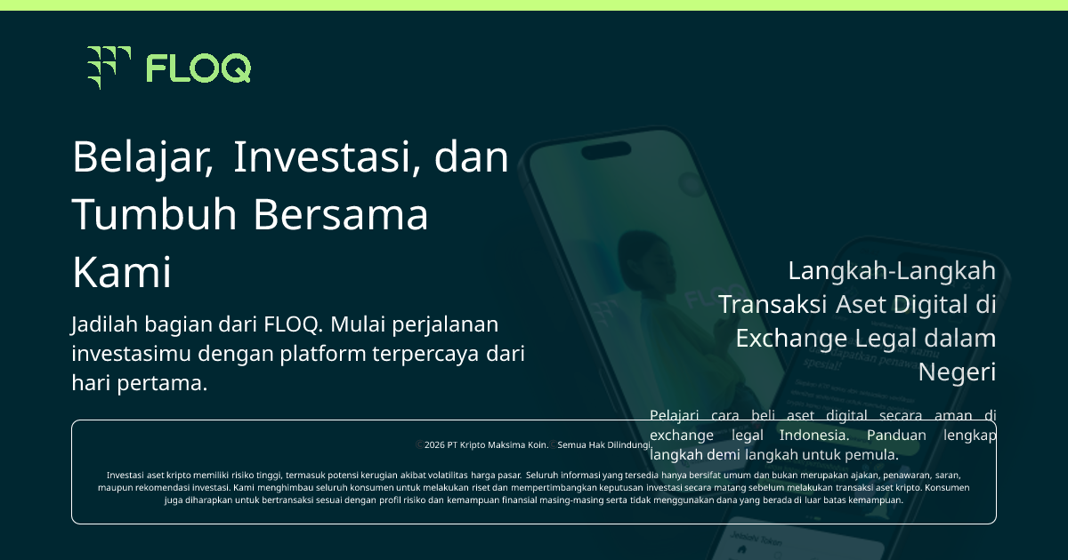 Langkah-Langkah Transaksi Aset Digital di Exchange Legal dalam Negeri ...
